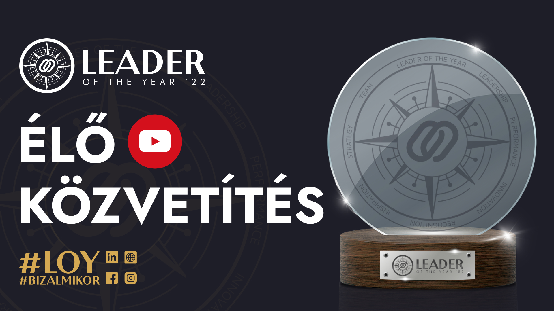 Nézd élőben a Leader of The Year díjátadó show-t!